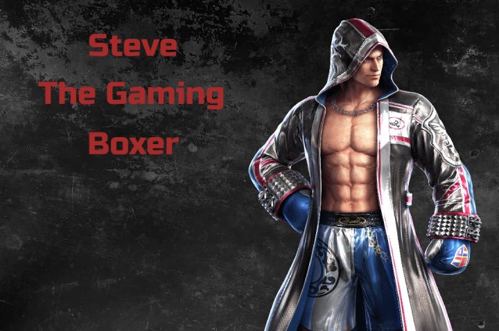 TekkenMods - Steve The Gaming Boxer