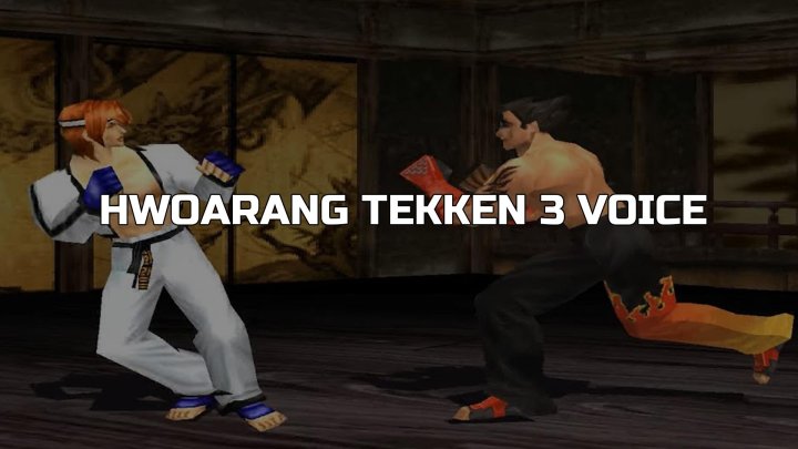 TekkenMods - T3 HWOARANG VOICE MOD